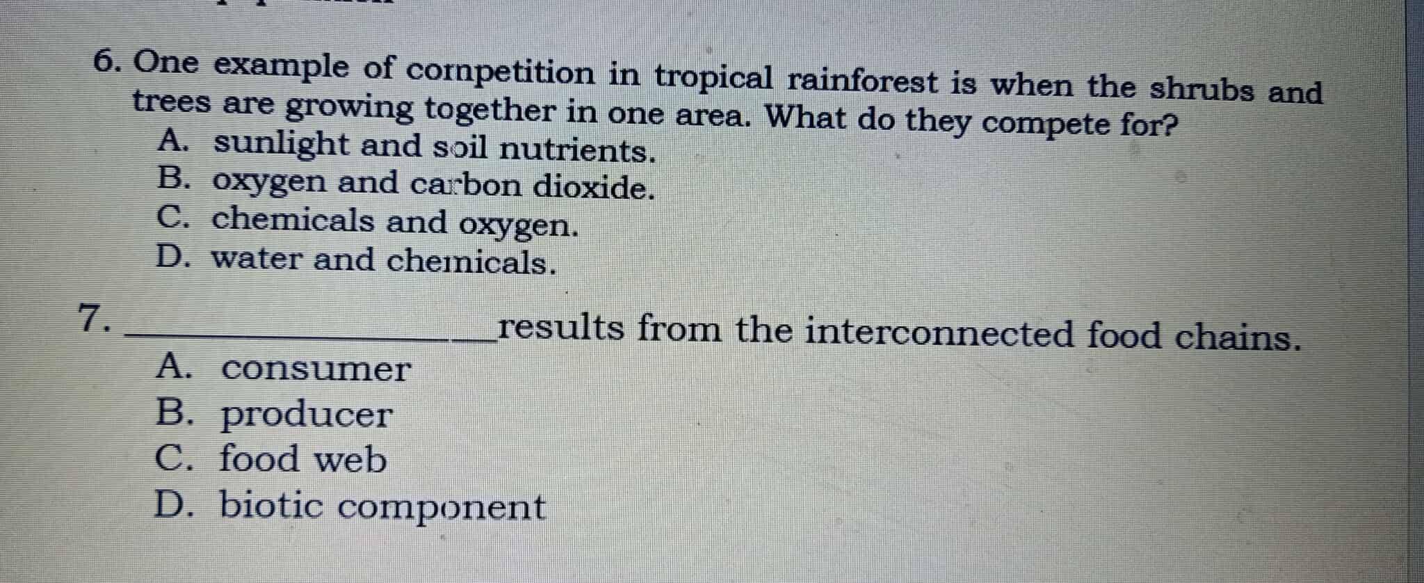 Solved: One example of competition in tropical rainforest is when the ...