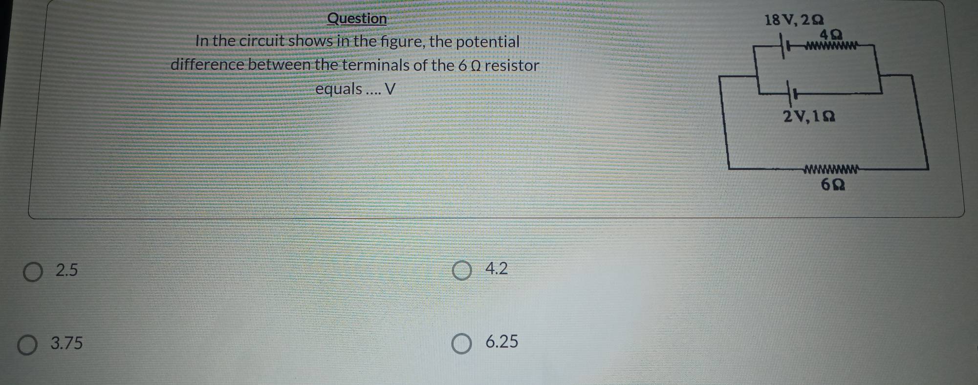 Solved: Question In the circuit shows in the fgure, the potential ...