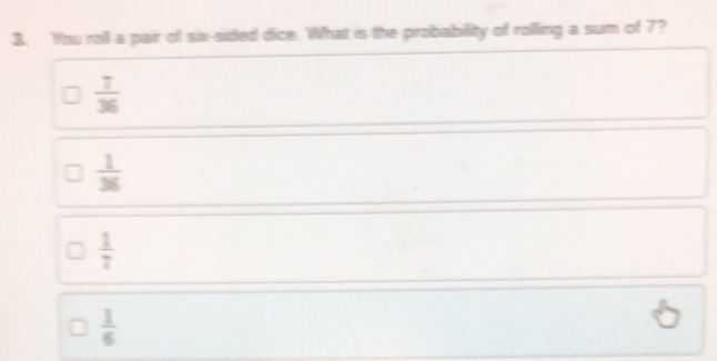 Solved: You roll a pair of six-sided dice. What is the probability of ...