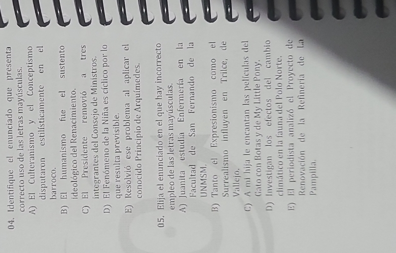 Resuelto:Identifique el enunciado que presenta correcto uso de las ...