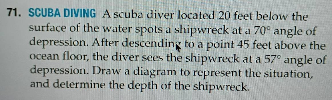 Solved: SCUBA DIVING A scuba diver located 20 feet below the surface of ...