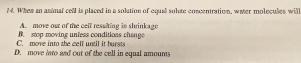 Solved: When an animal cell is placed in a solution of equal solute ...