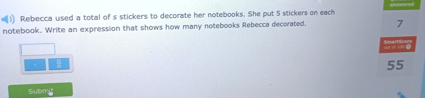 Solved: Rebecca used a total of s stickers to decorate her notebooks ...