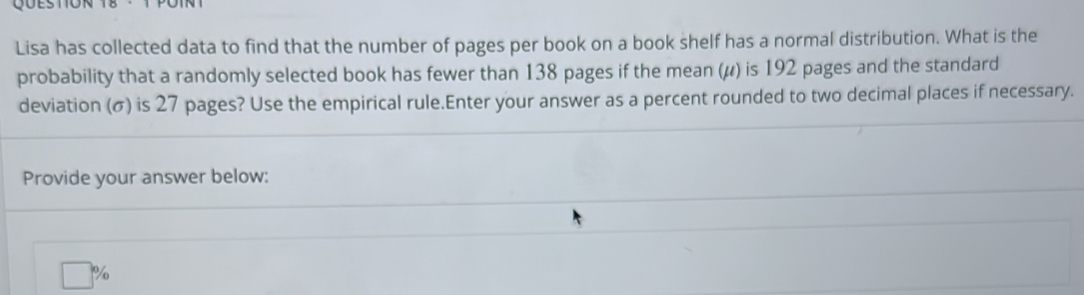 Solved: Lisa has collected data to find that the number of pages per book on a book shelf has a ...