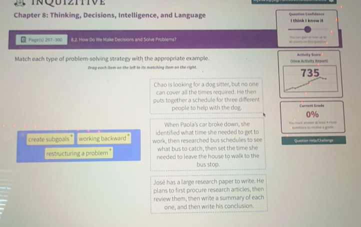 Solved: inQuizitive Chapter 8: Thinking, Decisions, Intelligence, and ...