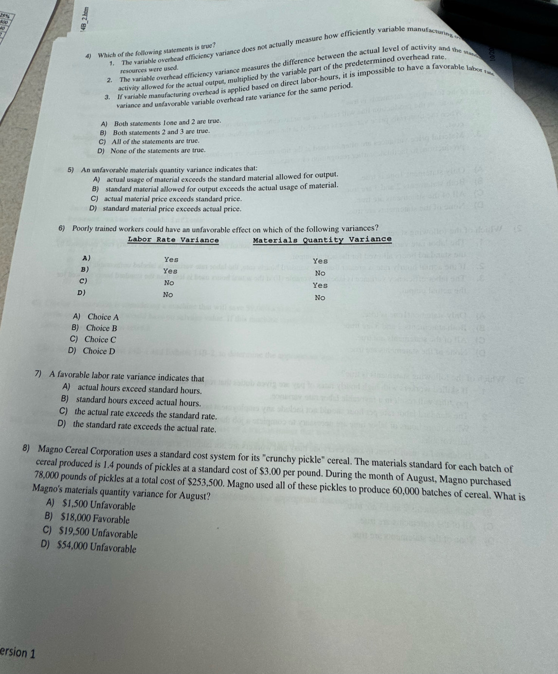 Solved: 25% 80 a 1. The variable overhead efficiency variance does not ...