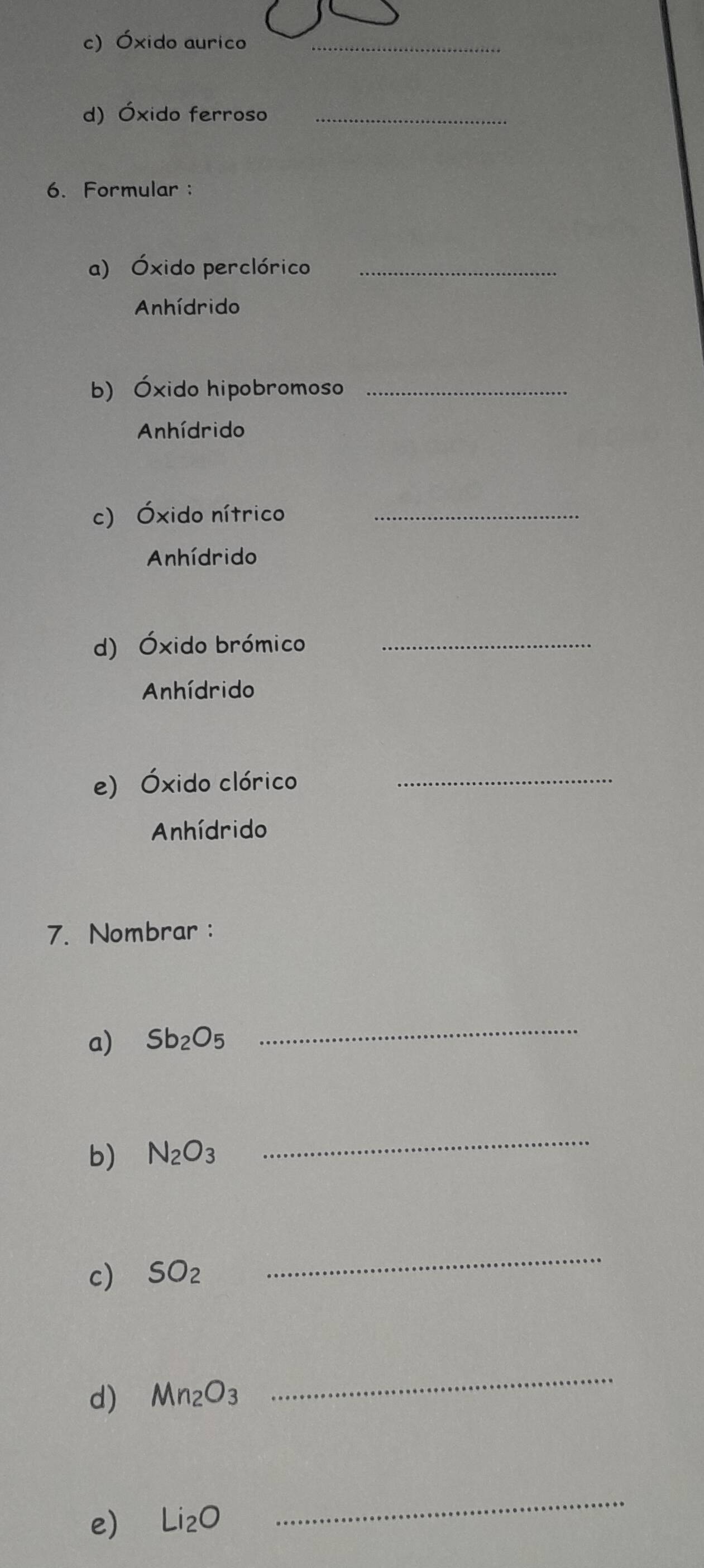 Resuelto:Óxido aurico_ d) Óxido ferroso_ 6. Formular : a) Óxido ...