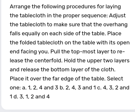 Solved: Arrange the following procedures for laying the tablecloth in ...