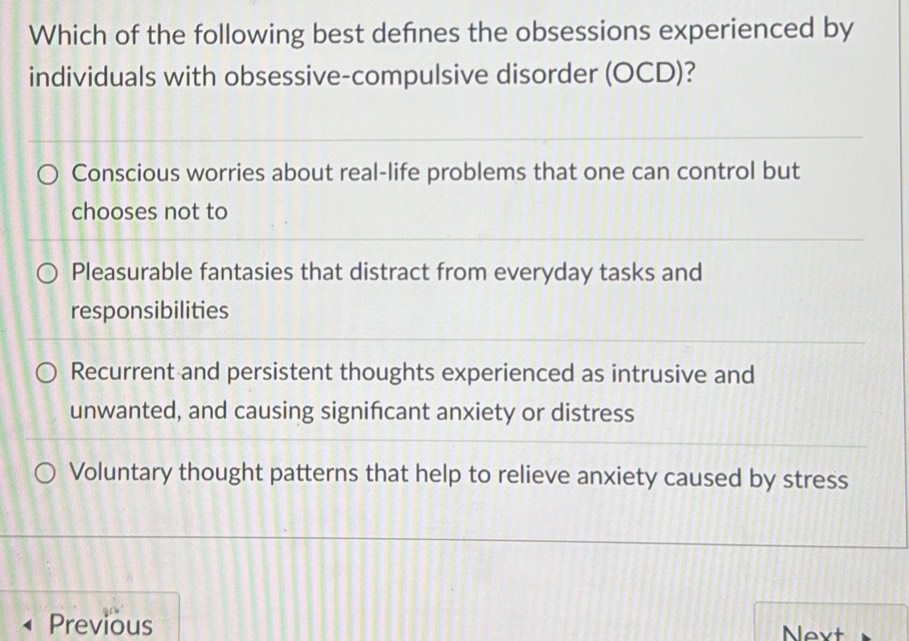 Solved: Which of the following best defines the obsessions experienced ...