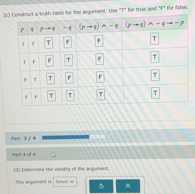 Solved: (the argument. Use "T" for true and "F" for false. Part: 3 / 4 ...