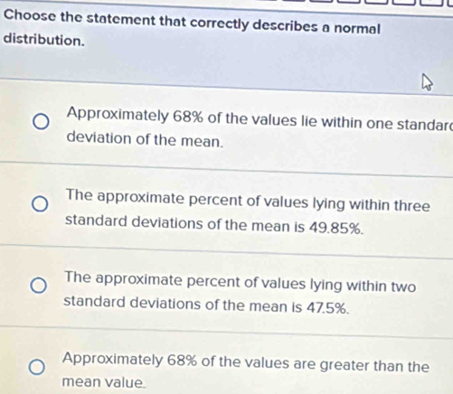 Solved: Choose the statement that correctly describes a normal ...