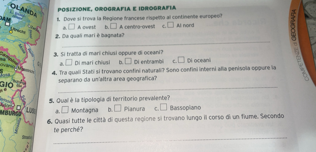 Risolto:POSIZIONE, OROGRAFIA E IDROGRAFIA OLANDA AN meer 1. Dove si ...