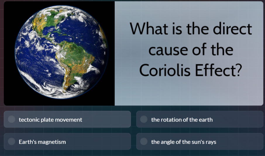 Resuelto:What is the direct cause of the Coriolis Effect? tectonic ...