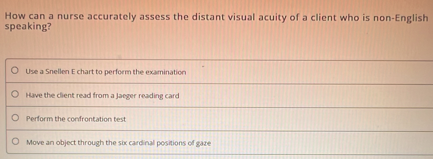 Solved: How can a nurse accurately assess the distant visual acuity of ...