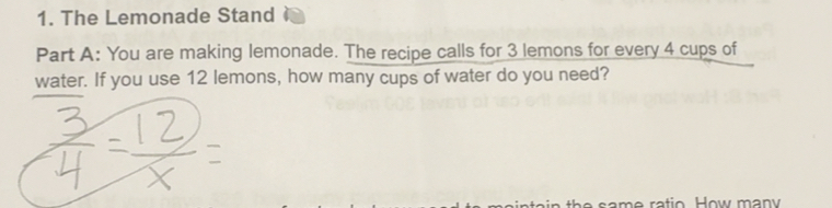 Solved: The Lemonade Stand Part A: You are making lemonade. The recipe ...