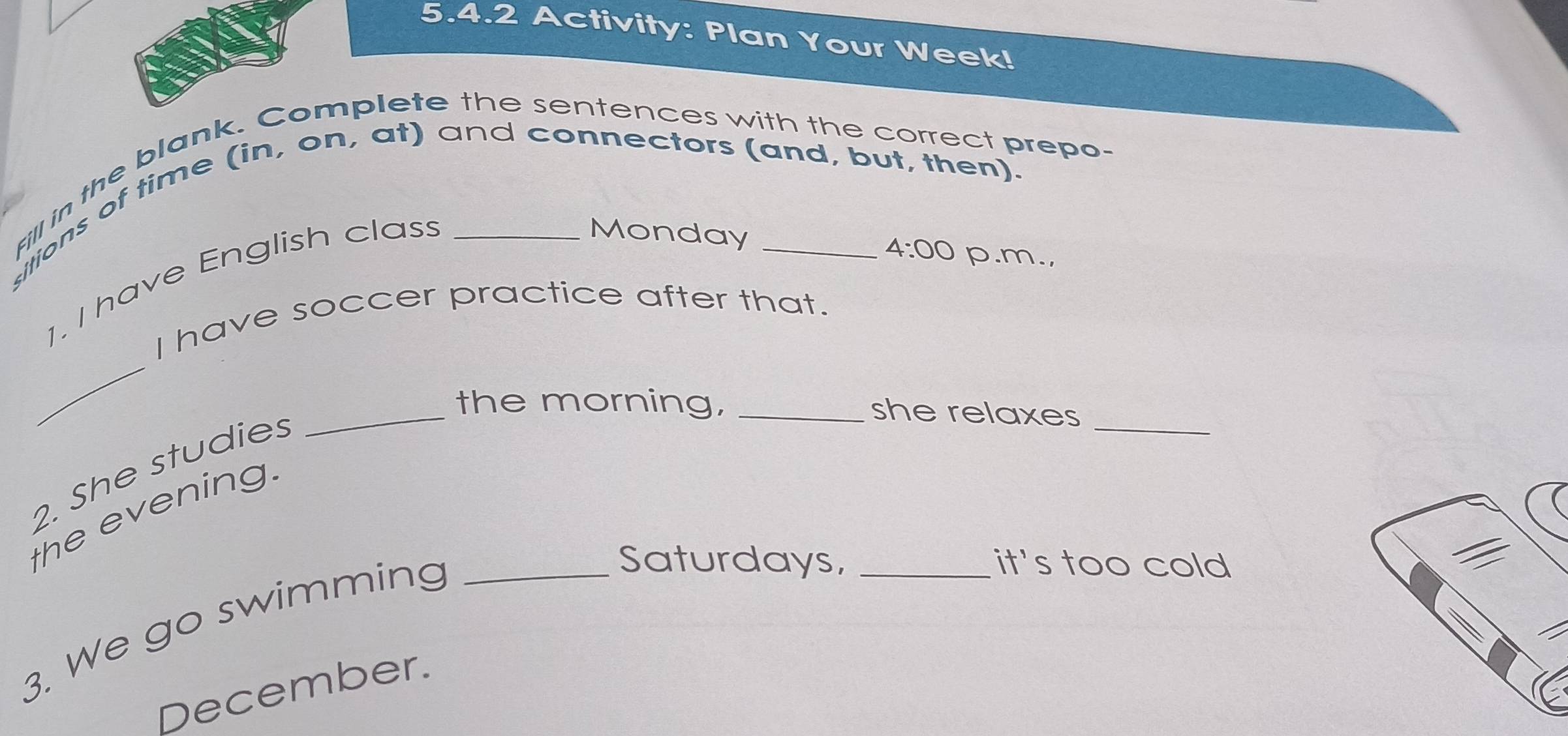 Resuelto:Activity: Plan Your Week! Fill in the blank. Complete the ...