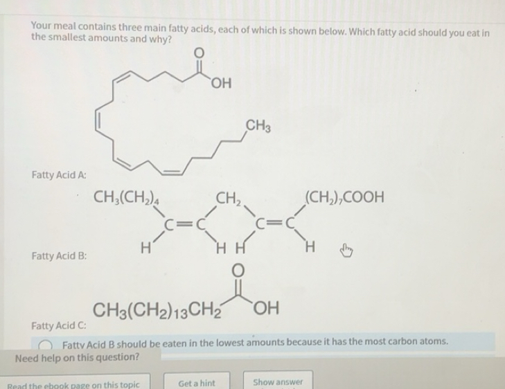 Solved: Your meal contains three main fatty acids, each of which is ...
