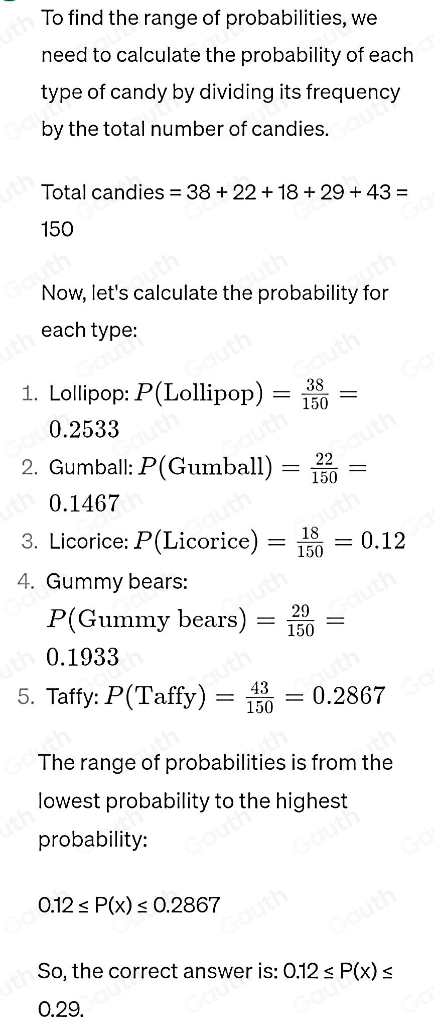 Solved: The following frequency table shows thr of each type of candy ...
