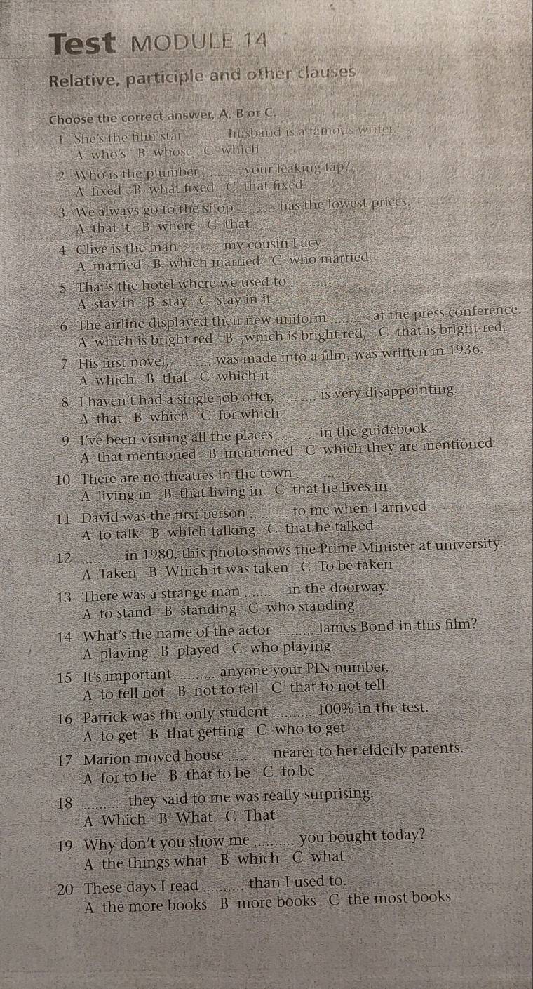 Gelöst:Test MODULE 14 Relative, participle and other clauses Choose the ...