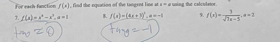 Solved: For each function f(x) , find the equation of the tangent line at x=a using the ...