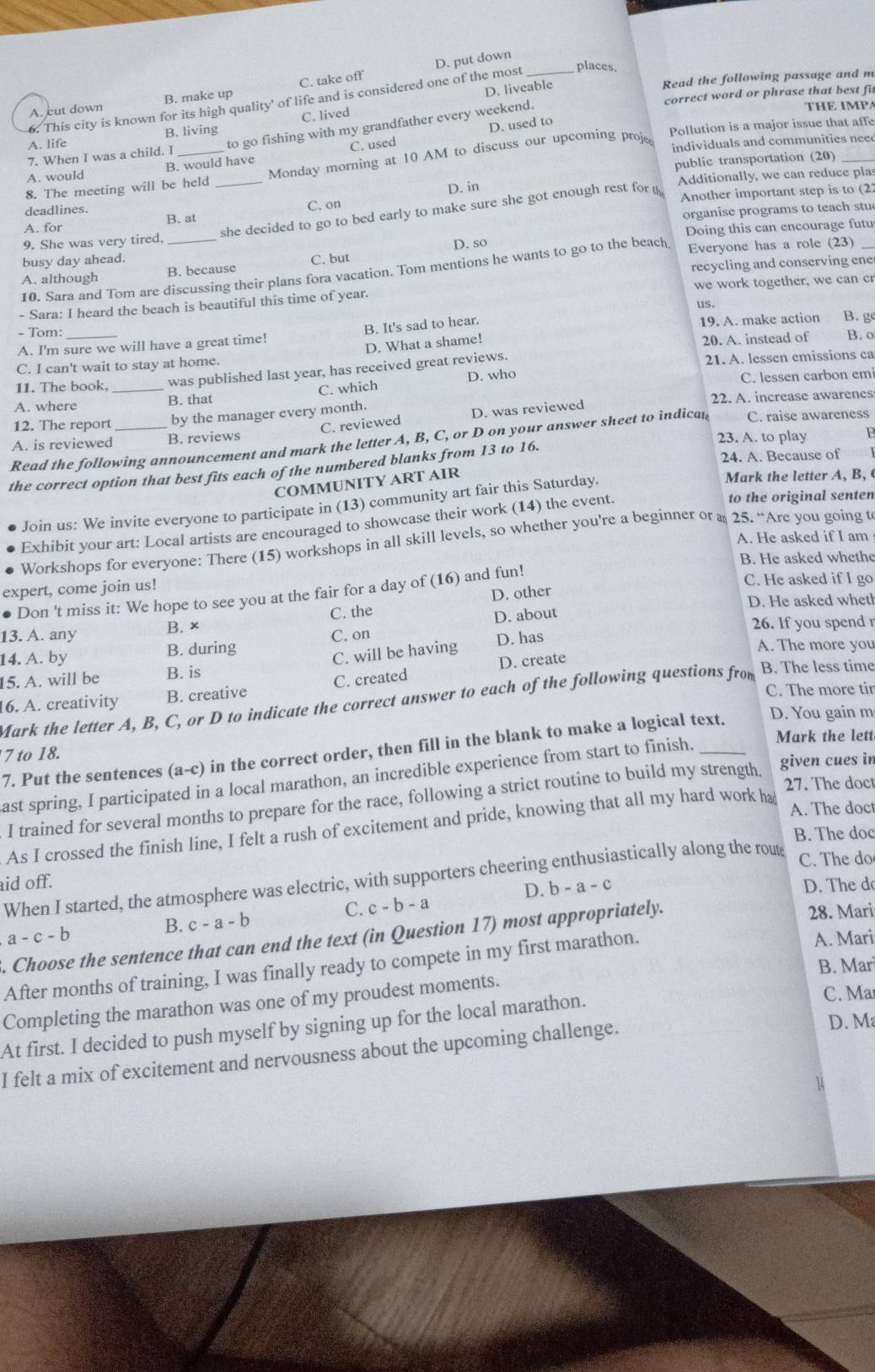 Giải quyết:D. put down D. liveable A. cut down B. make up C. take off ...