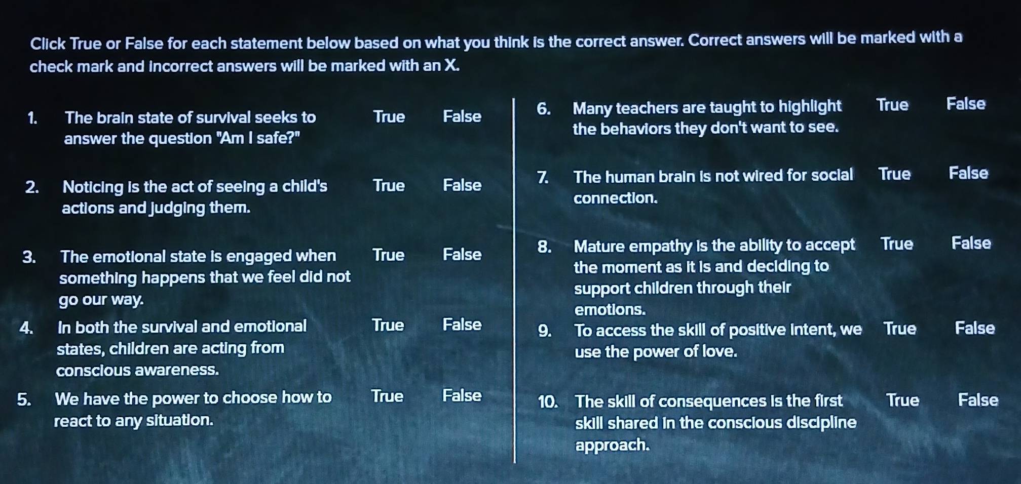 Solved: Click True or False for each statement below based on what you ...