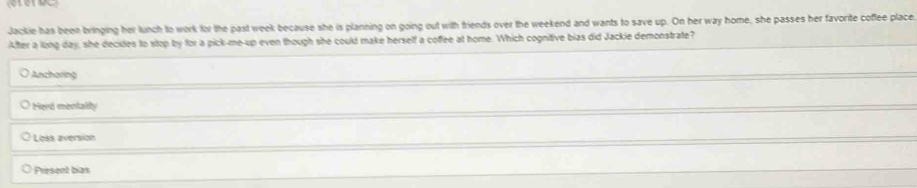 Solved: oferve Jackie has been bringing her lunch to work for the past ...