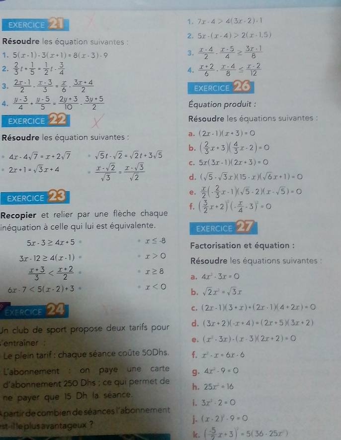 Solved: 7x-4>4(3x-2)-1 2. 5x-(x-4)>2(x-1.5) Résoudre les équation ...