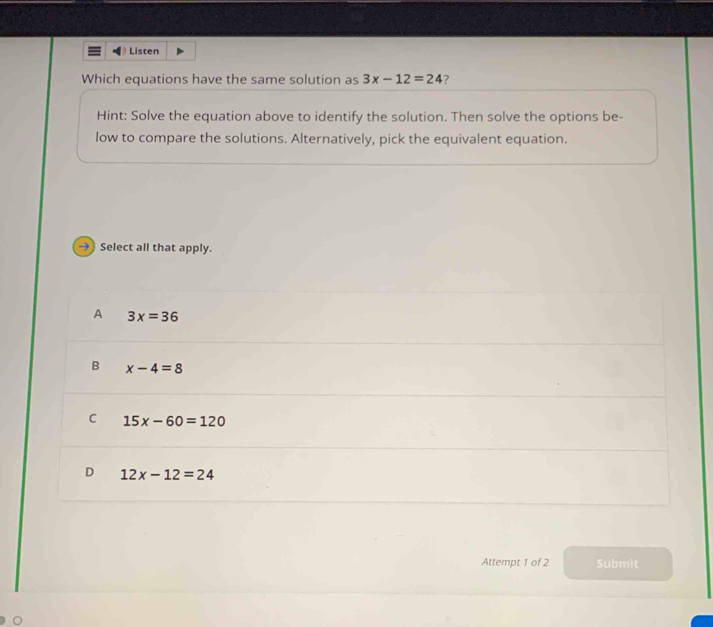 Solved: Listen Which equations have the same solution as 3x-12=24 ...