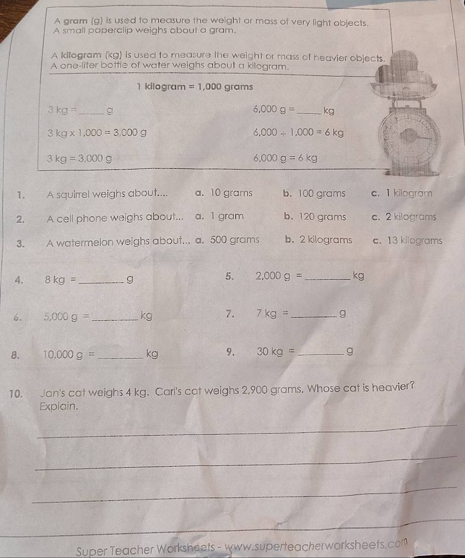 Solved: A gram (g) is used to measure the weight or mass of very light ...