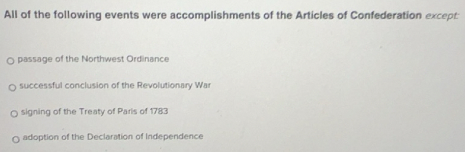 Solved: All of the following events were accomplishments of the ...