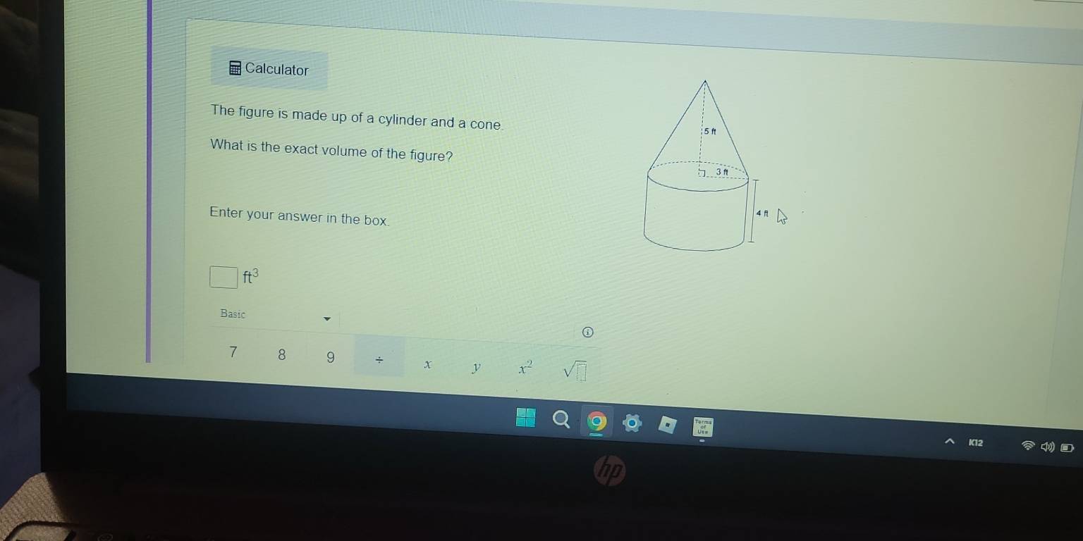 Solved: Calculator The figure is made up of a cylinder and a cone. What ...