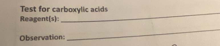Solved: Test for carboxylic acids Reagent(s): _ Observation: _ [Chemistry]