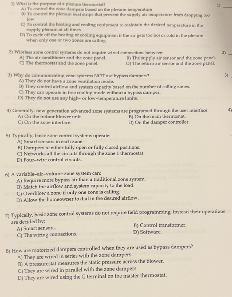 Solved: What is the purpose of a plenum thermostat? 1)_ A) To control ...