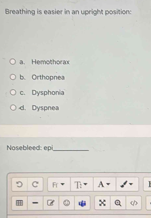 Solved: Breathing is easier in an upright position: a. Hemothorax b ...