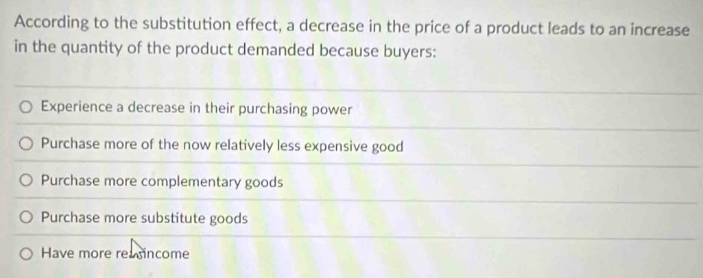 Solved: According to the substitution effect, a decrease in the price ...