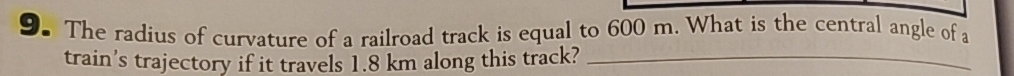 Solved: The radius of curvature of a railroad track is equal to 600 m ...