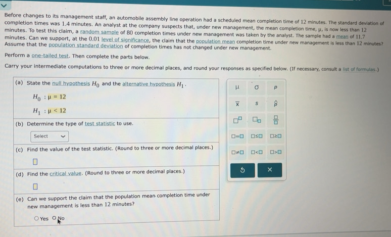 Solved: Before changes to its management staff, an automobile assembly ...