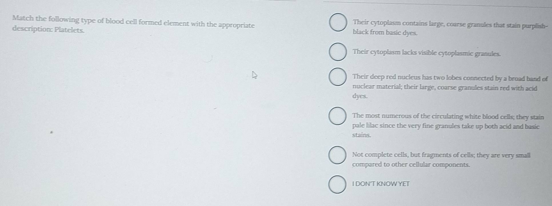 Solved: Match the following type of blood cell formed element with the ...