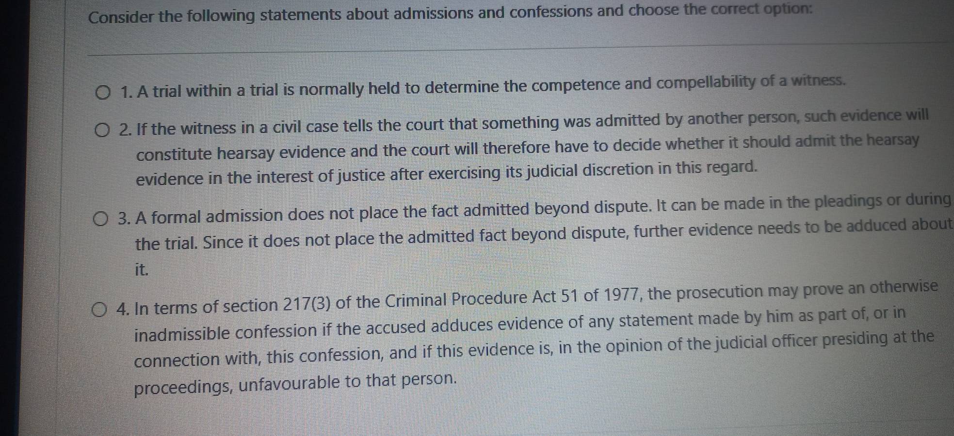 Solved: Consider the following statements about admissions and confessions and choose the ...