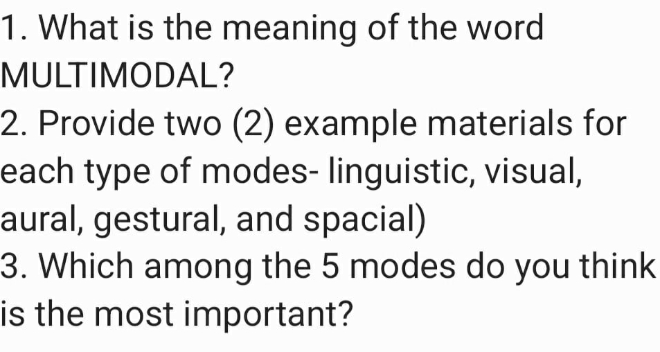 Solved: What is the meaning of the word MULTIMODAL? 2. Provide two (2 ...