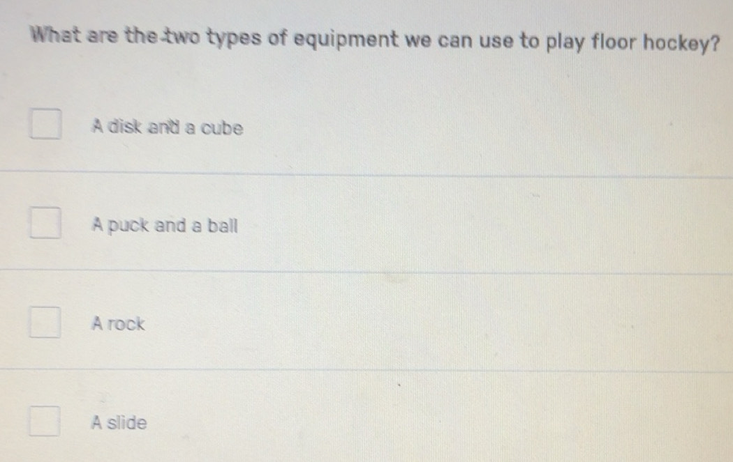 Solved: What are the two types of equipment we can use to play floor ...