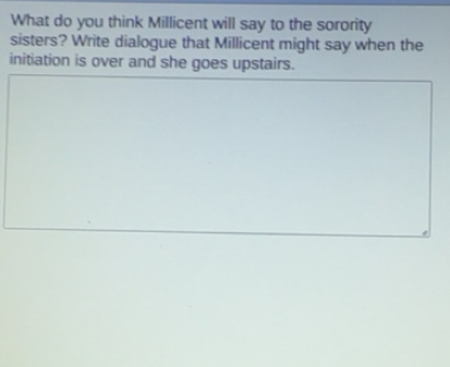 Solved: What do you think Millicent will say to the sorority sisters ...