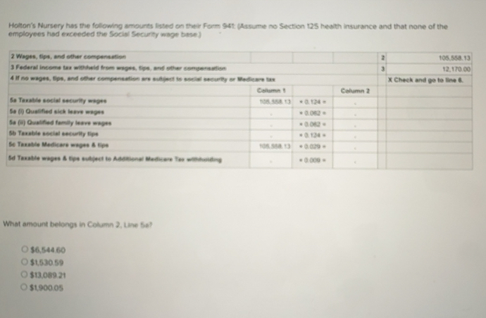 Solved: Holton's Nursery has the following amounts listed on their Form ...