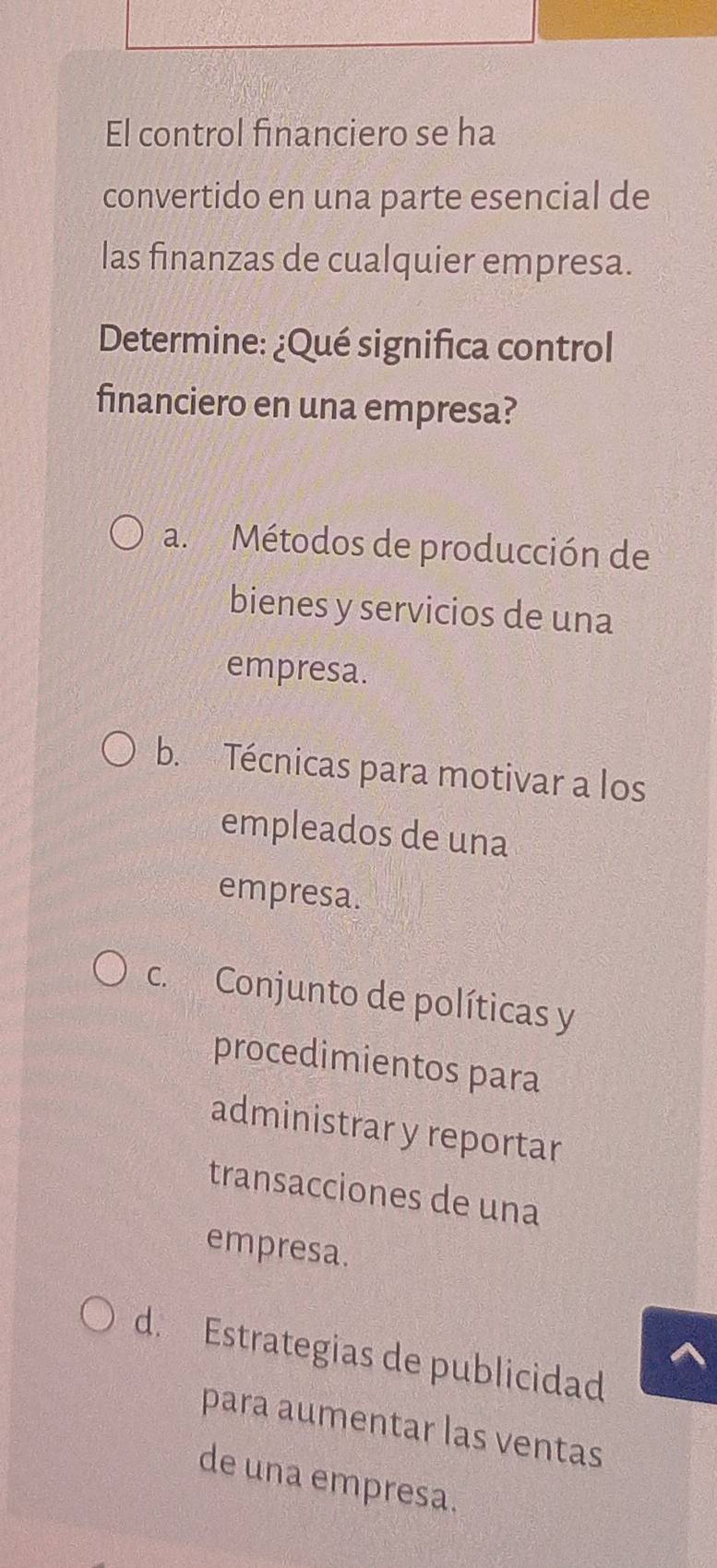 Resuelto:El control financiero se ha convertido en una parte esencial ...