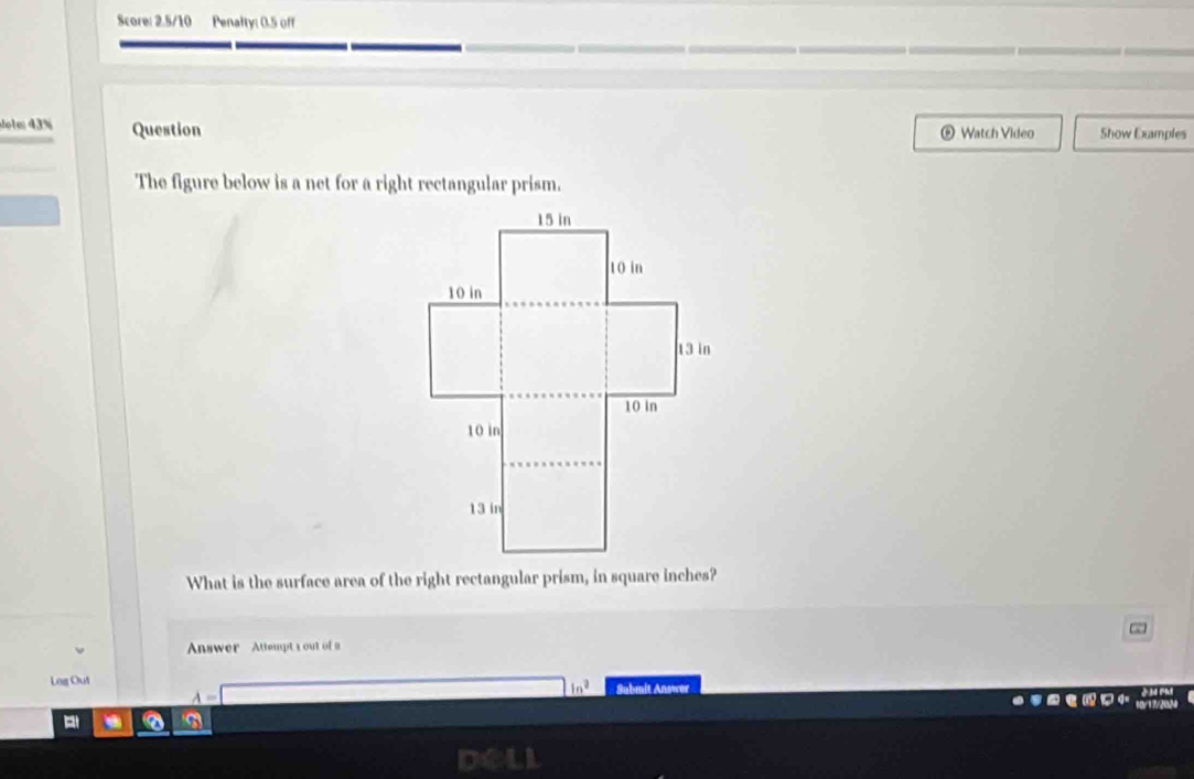 Solved: Score: 2.5/10 Penalty: 0.5 off dole 43% Question ® Watch Video ...
