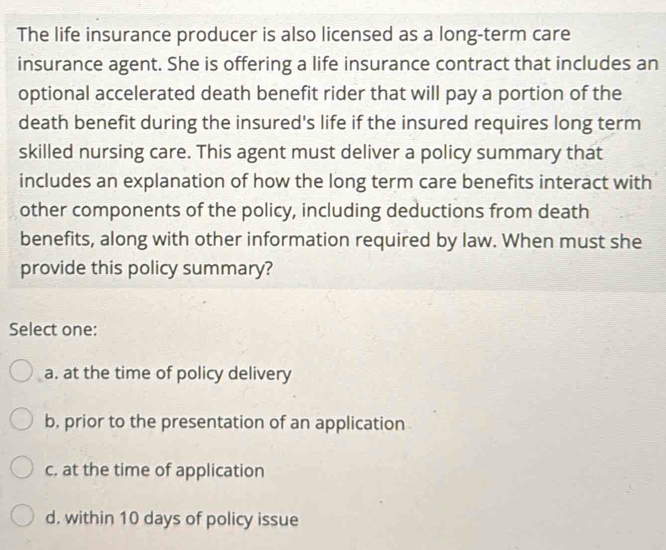 Solved: The life insurance producer is also licensed as a long-term ...