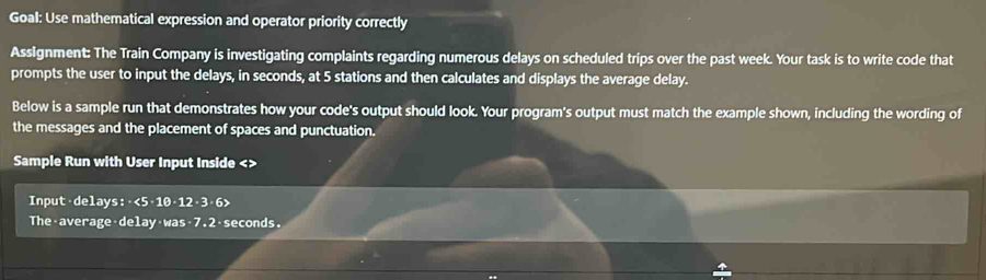 Solved: Goal: Use mathematical expression and operator priority correctly Assignment: The Train ...