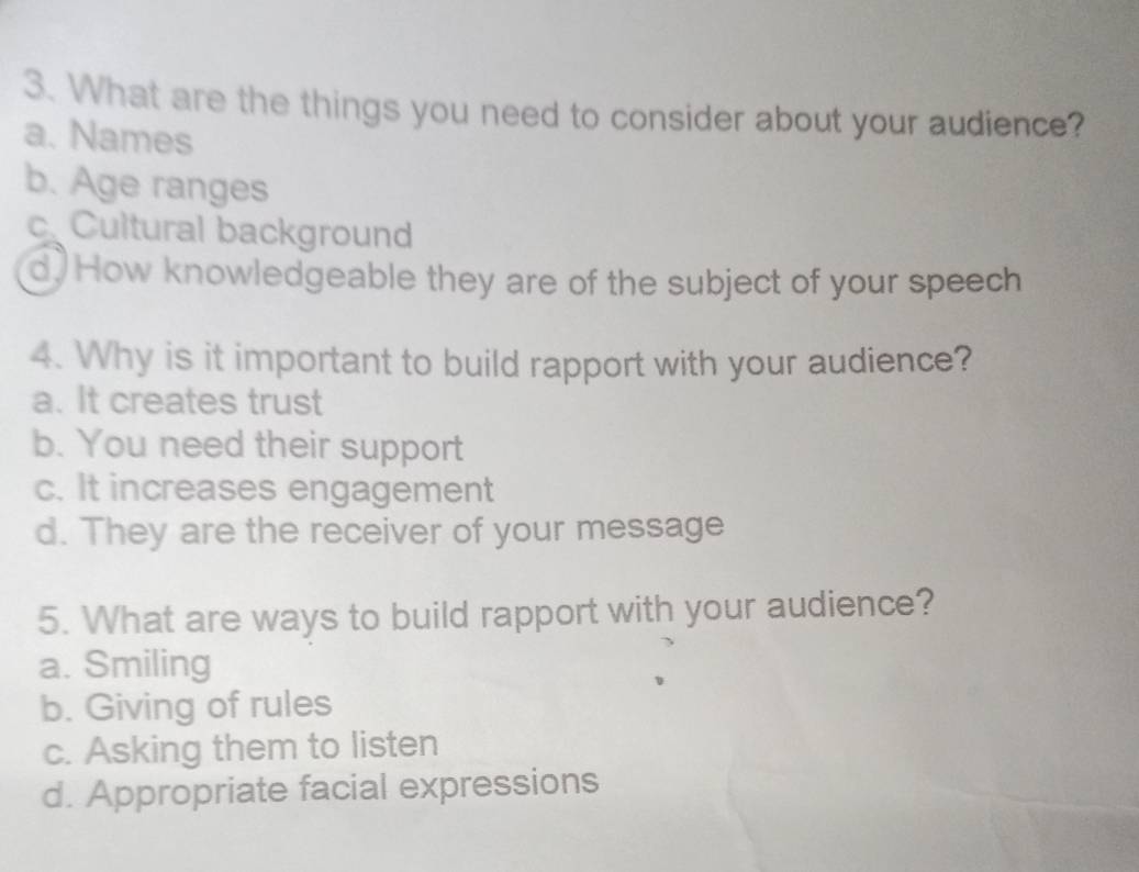 Solved: What are the things you need to consider about your audience? a ...