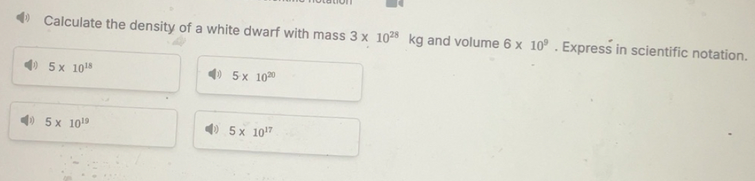 Solved: Calculate the density of a white dwarf with mass 3* 10^(28)kg ...
